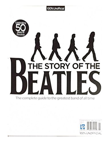 THE STORY OF THE BEATLES MAGAZINE, CELEBRATING 50 YEARS ISSUE, 2017 ISSUE # 02