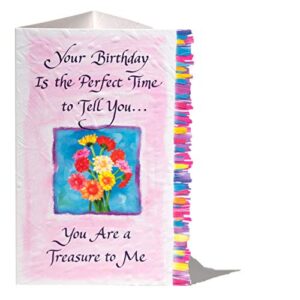 Blue Mountain Arts Greeting Card “Your Birthday is The Perfect Time To Tell You… Are A Treasure To Me” Is Perfect For Someone Who Is Irreplaceable In Your Life, by Donna Fargo