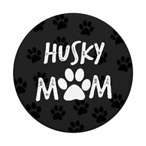 Husky Mom Womens phone accessory animal lover dog gift PopSockets PopGrip: Swappable Grip for Phones & Tablets