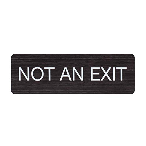 Not an Exit Indoor Easy Adhesive Mount Door and Wall Sign for Restaurants and Small Businesses 3" x 9" - Dark Wood