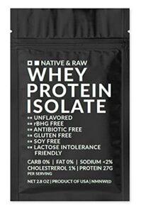 nmnwed native & raw whey protein isolate, unflavored, 0 carbfat, low cholesterolsodium, rbgh free, antibiotic free, gluten free, soy free, good for keto, paleo, and lactose intolerance (2.8 oz)