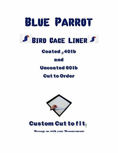 150ct (Sheets) Bird Cage Liner Blue Parrot Bird Cage Liner Round-Square and Rectangle Custom Cut to Order #40 and #60lbs (Coated up to 24x30)