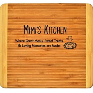 Mimi Gift - Mimi’s Kitchen Kitchen Where Great Meals Sweet Treats & Loving Memories Are Made - Engraved 2-Tone Bamboo Cutting Board Grandma Christmas Birthday Mother’s Day Decor & Usage (11.5x13.5)