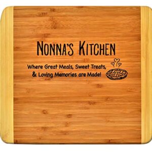 Nonna Gift - Nonna’s Kitchen Where Great Meals Sweet Treats & Loving Memories are made - Engraved 2-Tone Bamboo Cutting Board Grandma Christmas Birthday Mothers Day Design Decor & Usage (11.5x13.5)