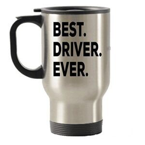 driver gifts - best driver travel mug -travel insulated tumblers - can be funny gag gift or drivers permit gifts - for bus truck new bad drivers cdl tow semi race car school student taxi ambulance