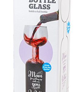 BigMouth Inc. Original Wine Bottle Glass - Mom, for putting up with me, you deserve all the Wine, Large Wine Glass, 750 mL