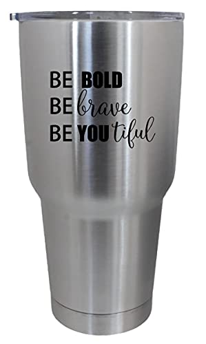 Epic Designs Cups drinkware tumbler sticker - Be bold be brave be you tiful - funny inspirational cool sticker decal