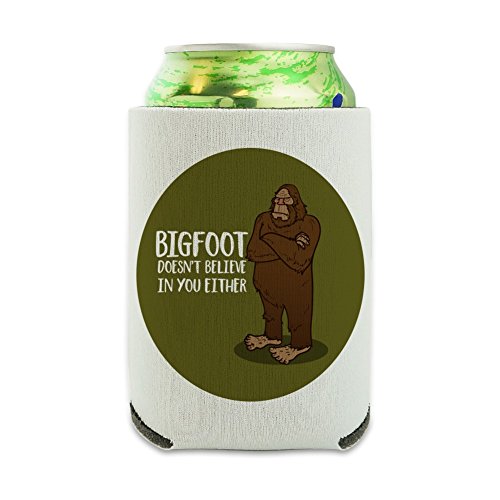 Bigfoot Doesn't Believe In You Either Can Cooler - Drink Sleeve Hugger Collapsible Insulator - Beverage Insulated Holder