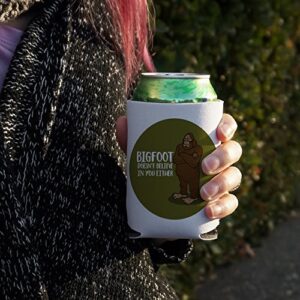 Bigfoot Doesn't Believe In You Either Can Cooler - Drink Sleeve Hugger Collapsible Insulator - Beverage Insulated Holder