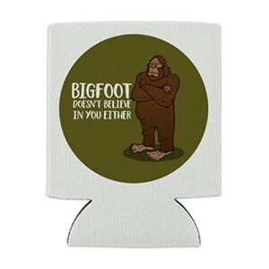 Bigfoot Doesn't Believe In You Either Can Cooler - Drink Sleeve Hugger Collapsible Insulator - Beverage Insulated Holder