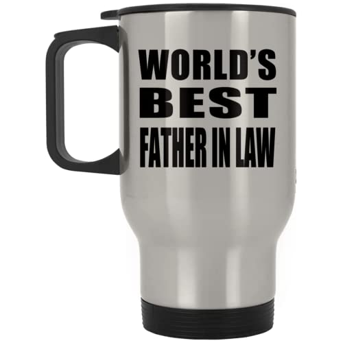 Designsify World's Best Father In Law, Silver Travel Mug 14oz Stainless Steel Insulated Tumbler, Gifts for Birthday Anniversary Christmas Xmas Fathers Mothers Day