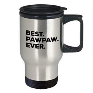 PawPaw Gifts - Best PawPaw Ever Travel Mug - Gifts From Grandchildren - Gifts For A Novelty Present Idea