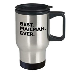 Best Mailman Ever Travel Mug, Mailman Gifts, Mailman Coffee Travel Mug, Mailman Tumbler, Mailman Retirement Gift, Mailman Birthday Christmas Gift idea, Gift for Mailman, Mailman Thank You Gifts