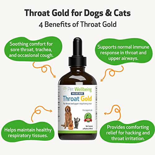 Pet Wellbeing Throat Gold for Dogs & Cats - Vet-Formulated - Soothes Throat Discomfort, Hoarseness, Leash Strain, Occasional Cough - Natural Herbal Supplement 4 oz (118 ml)