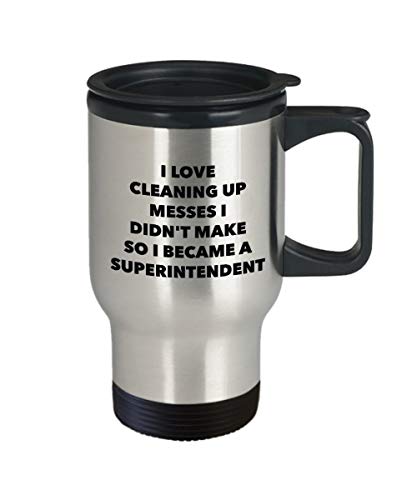 I Became a Superintendent Travel Mug - Superintendent Gifts - Funny Novelty Birthday Present Idea