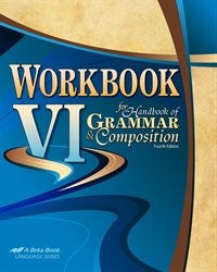 workbook vi for handbook of grammar and composition - abeka 12th grade 12 highschool english grammar and writing student work text