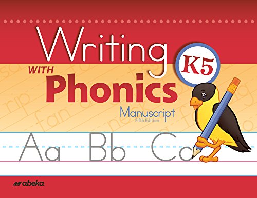 Writing With Phonics K5 Manuscript - Abeka 5 Year Old Kindergarten Manuscript Phonics Penmanship Student Work Book