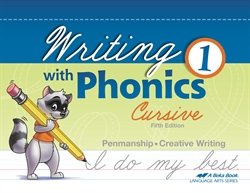 writing with phonics 1 - abeka 1st grade 1 cursive penmanship student work book