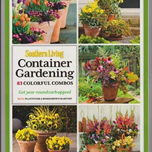 SOUTHERN LIVING MAGAZINE SPECIAL GARDEN ISSUE"CONTAINER GARDENING" 2013.