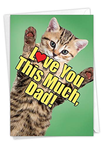 NobleWorks - 1 Funny Animal Birthday Card with Envelope - Cute Card for Birthdays - Cat Love You This Much Dad C6610HBFG