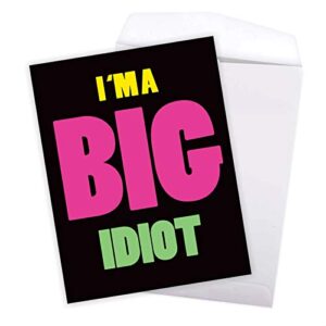 NobleWorks - Jumbo I'm Sorry Greeting Card (8.5 x 11 Inch) - Funny Apology Message - Big Idiot J3946SRG