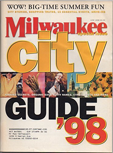 Milwaukee Magazine, vol. 23, no. 6 (June 1998) (Special Issue: City Guide '98)