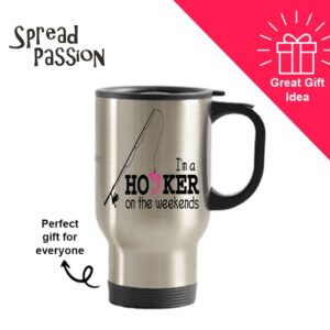 SpreadPassion Fishing Travel Mug, Fishing Coffee Travel Mug, Fishing Tumbler, Fishing Gift, Hooker on the Weekends Mug, Fishing Insulated Tumblers Mug, Fishing Camping Birthday Gift