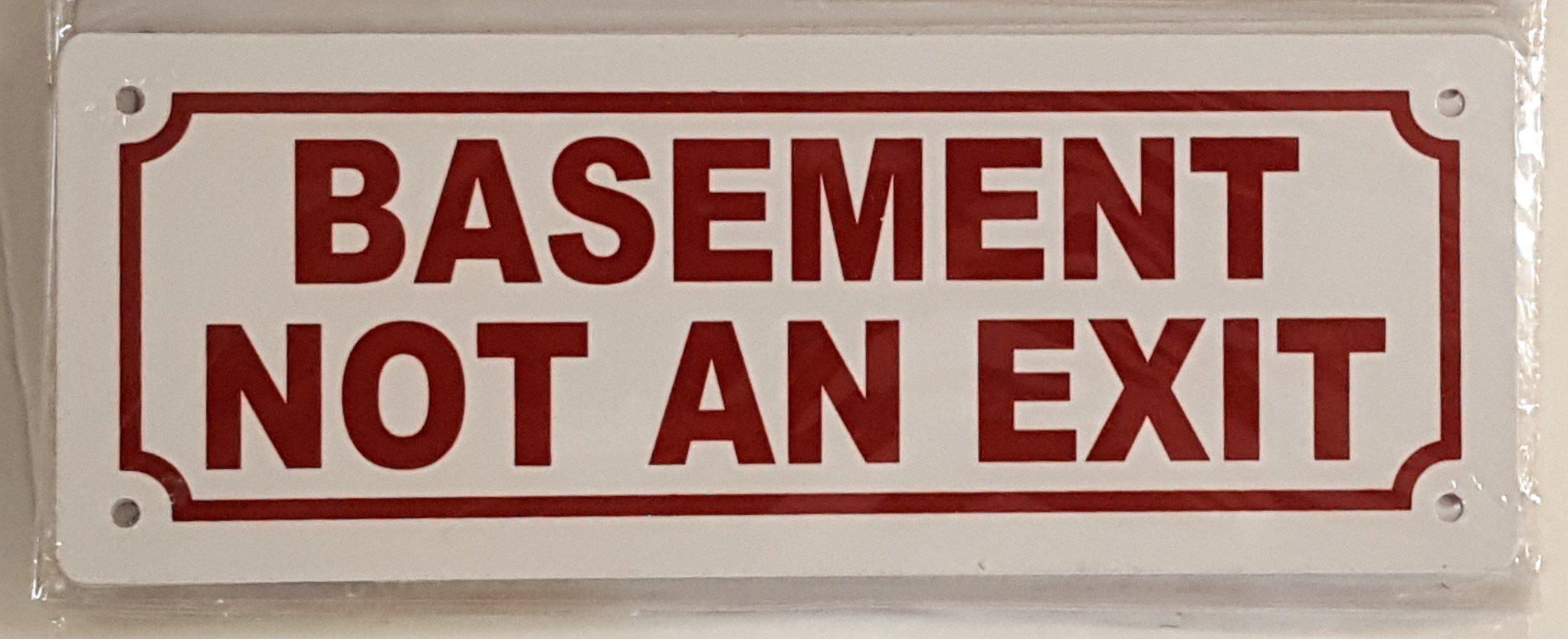 "Basement NOT an EXIT" Sign (Aluminium !!! Size 3 x 8)