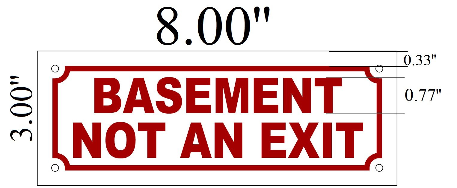 "Basement NOT an EXIT" Sign (Aluminium !!! Size 3 x 8)