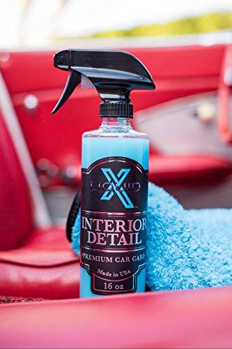 Liquid X Interior Detail - Lightly Cleans & Adds UV Protection - Quick Interior Detailer Leaves Non Greasy Finish (16 oz)