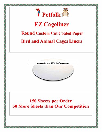 EZ Cage 150 Sheets Round Wax (Lightweight 20lb) Birdcage Liner Custom Cut (Round Coated 12")