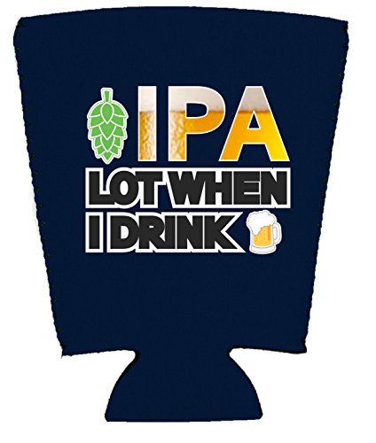 IPA Lot When I Drink Beer Pint Glass Coolie (1, Navy)