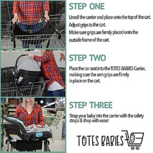 Totes Babies - Car Seat Carrier for Shopping Carts, Allows Babies, Newborns, Infants and Toddlers to Stay Snug or Sleeping in Car Seat While Parents Shop, As Seen on Shark Tank