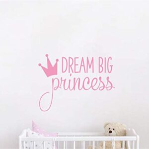 Dream Big Princess with Crown Wall Decal Vinyl Sticker for Kids Baby Girls Bedroom Decoration Nursery Home Decor Mural Design YMX18 (Soft Pink)