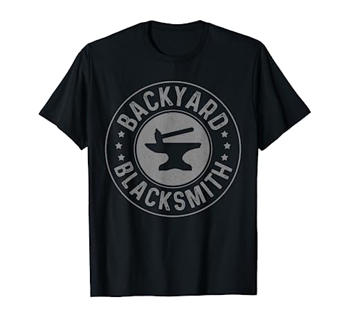 Blacksmith Backyard Blacksmithing Forge Forging Gift T-Shirt