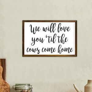 MiEoly We Will Love You Til The Cows Come Home, Nursery Sign, Farm Theme Nursery Decor, Farmhouse Nursery Decor, Farm Nursery Sign, Baby Boy Gift