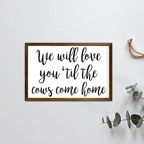 MiEoly We Will Love You Til The Cows Come Home, Nursery Sign, Farm Theme Nursery Decor, Farmhouse Nursery Decor, Farm Nursery Sign, Baby Boy Gift