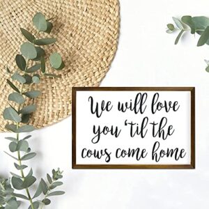 MiEoly We Will Love You Til The Cows Come Home, Nursery Sign, Farm Theme Nursery Decor, Farmhouse Nursery Decor, Farm Nursery Sign, Baby Boy Gift