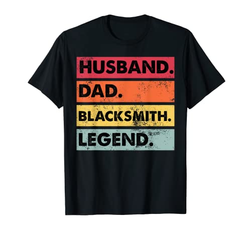 Husband Dad Blacksmith Legend Funny Forging Forge T-Shirt