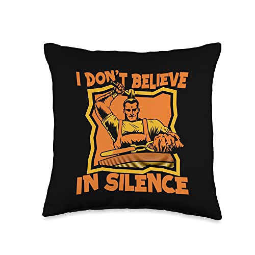 Forging Tools Equipment Kit Gifts For Beginners I Don't Believe in Silence Anvil Hobby Legend Blacksmith Throw Pillow, 16x16, Multicolor