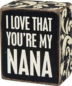 primitives by kathy box sign, 2.5" x 3", i love that you're my nana (28492)