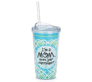 i'm a mom what's your super power travel cup