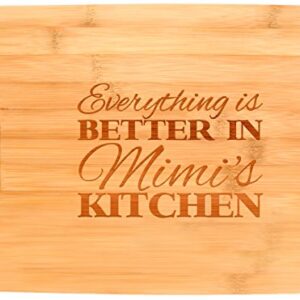 Everything Is Better in Mimi's Kitchen Décor Grandma Gift Big Rectangle Bamboo Cutting Board Bamboo