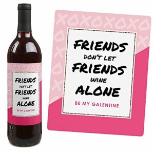 Big Dot of Happiness Be My Galentine - Valentine's Day Gift for Women and Men - Wine Bottle Label Stickers - Set of 4