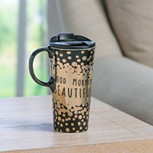 Cypress Home Good Morning Beautiful 17 Oz Ceramic Travel Coffee Mug