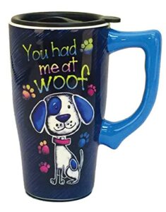 spoontiques you had me at woof ceramic travel mug