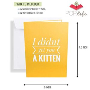 PopLife Funny Kitten Pop Up Card ($1 Donation to the Humane Society) - Cat Lover Card for All Occasions, Mother's Day, Father's Day, Veterinarian Gift - Happy Birthday, Just Because, Get Well