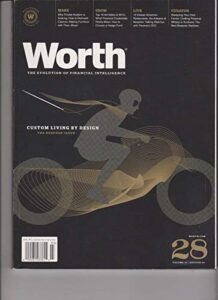 worth magazine the evolution of financial intelligence #28 february-march 2014.