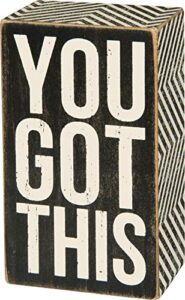 primitives by kathy mini box sign, 3" x 5", you got this (14160317)