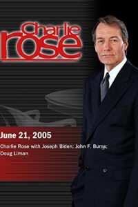 charlie rose with joseph biden; john f. burns; doug liman (june 21, 2005)